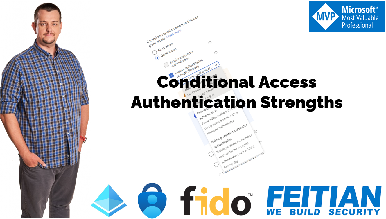 Conditional Access Authentication Strengths – first thoughts – Identity ...